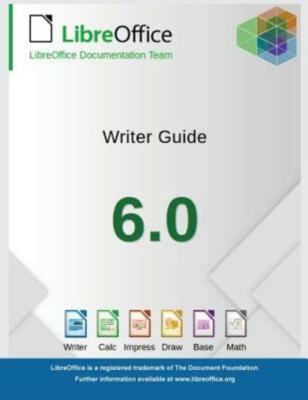 Libreoffice 6 0 Writer Guide 9781680922646| eBay