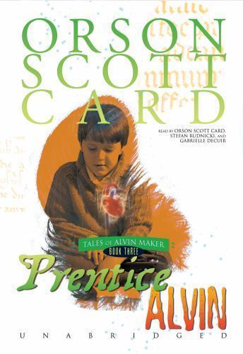 The Tales of Alvin Maker Ser.: Prentice Alvin by Orson Scott Card (2006 ...