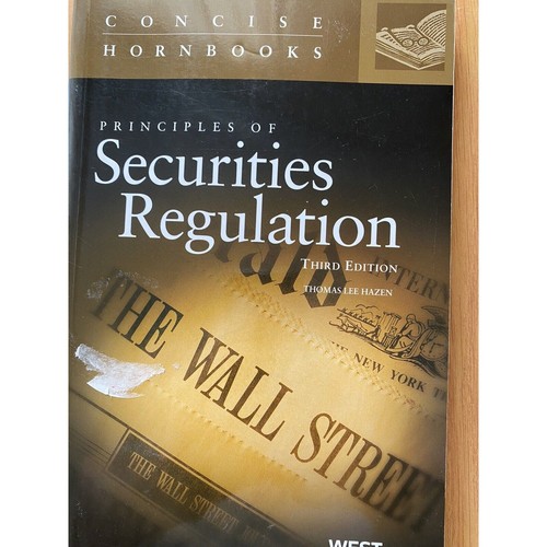 Principles of Securities Regulation (Concise Hornbook Series) by Hazen ...