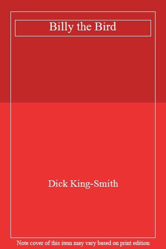 Billy the Bird By Dick King-Smith. 9780552553926 | eBay