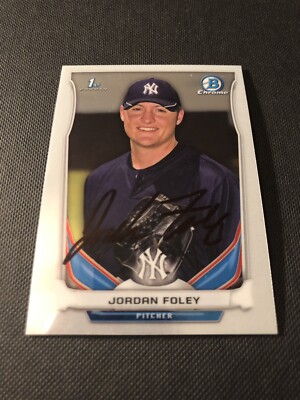 Jordan Foley Signed 2014 Bowman Draft Chrome Card Auto New York Yankees ...