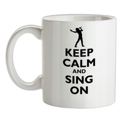 Keep Calm and Sing On Mug - The Voice - X Factor - Singer | eBay Australia