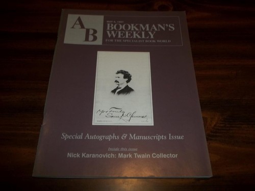 MARK TWAIN COLLECTOR NICK KARANOVICH, MANUSCRIPTS, AB BOOKMAN'S WEEKLY ...