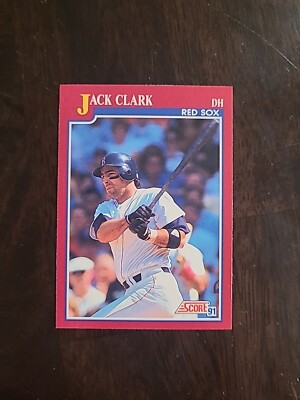 1991 Score Rookie & Traded Jack Clark #4T Boston Red Sox | eBay