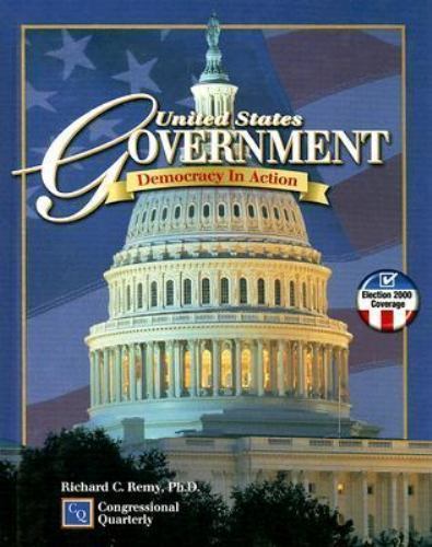 United States Government: Democracy in Action by Remy, Richard C ...