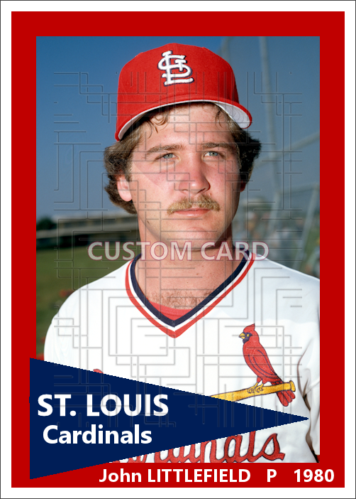 John Littlefield - 1980 St. Louis Cardinals - 2.5 x 3.5 custom card ...