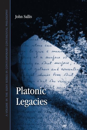 PLATONIC LEGACIES (SUNY SERIES IN CONTEMPORARY CONTINENTAL By John ...
