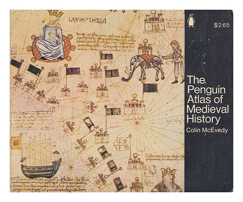 MCEVEDY, COLIN The Penguin Atlas of Medieval History 1966 First Edition ...