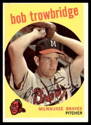 1959 Topps #239 Bob Trowbridge Milwaukee Braves EX-EXMINT | eBay