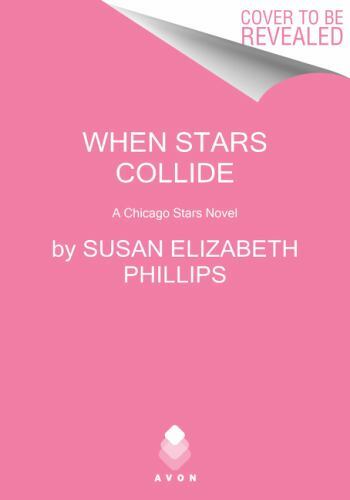 When Stars Collide: A Chicago Stars Novel by Phillips, Susan Elizabeth ...
