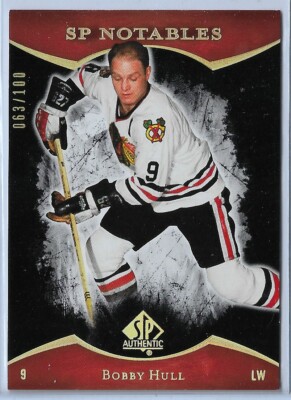 Bobby Hull 2007-08 SP Authentic Limited #147 SN 063/100 | eBay