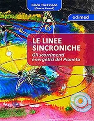 Libro - Falco Tarassaco - Le Linee Sincroniche. Gli Scorrimenti ...