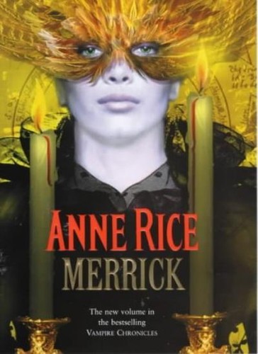 Merrick (The Vampire Chronicles),Anne Rice 9780701167189 | eBay