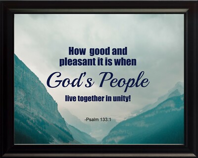 Psalm 133:1 How Good Poster Print Picture or Framed Wall Art | eBay