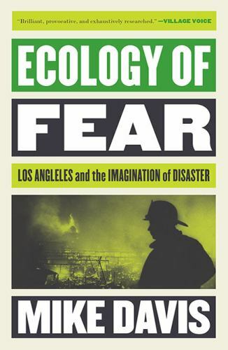 Ecology of Fear: Los Angeles and the Imagination of Disaster (Essential ...