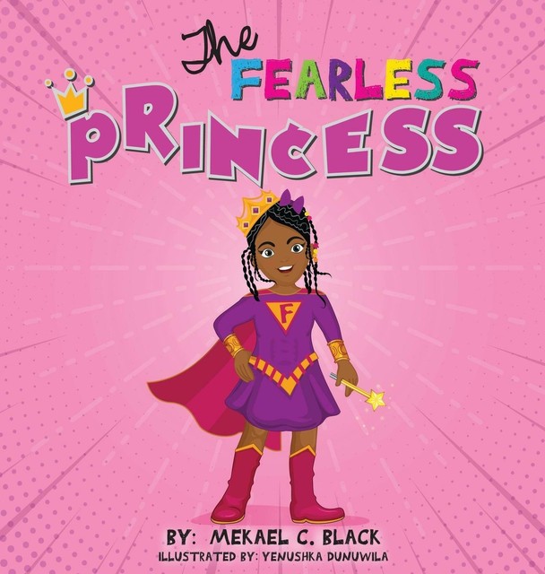 The Fearless Princess von Mekael C. Black (2021, Gebundene Ausgabe ...