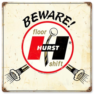 Hurst Beware! - Vintage Metal Sign - Wheel decal Gasser GTO SS Mustang ...