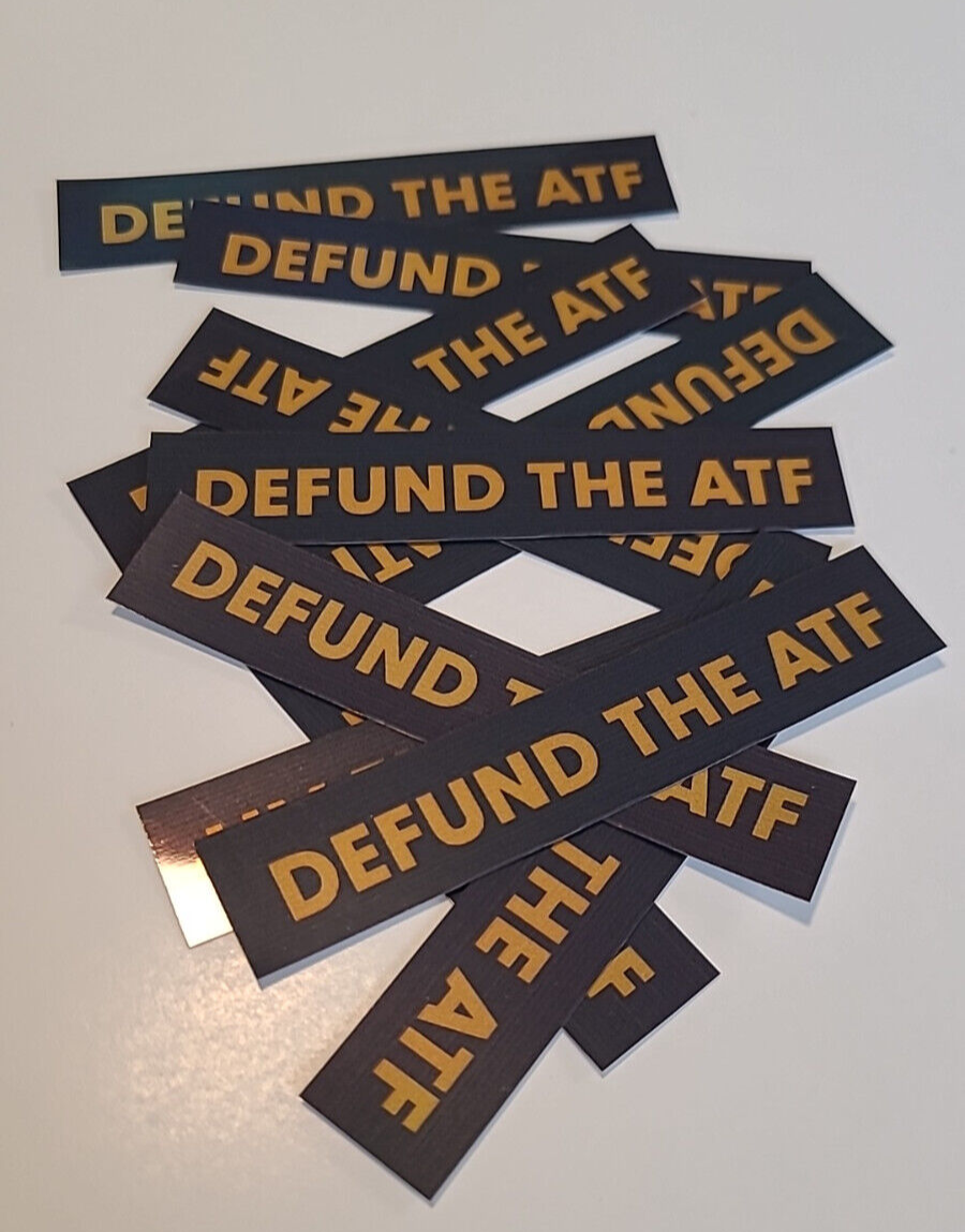 DEFUND THE ATF stickers for laptops, gas pumps, tool boxes, sticker ...
