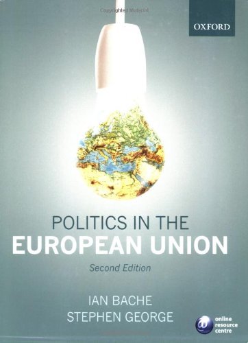 Politics in the European Union By Ian Bache, Stephen George ...