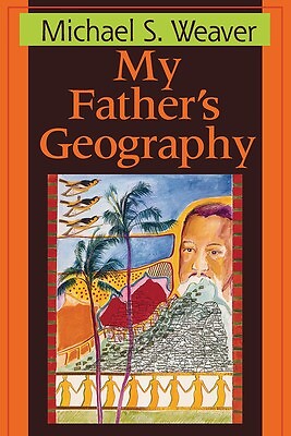 My Father's Geography by Weaver, Afaa Michael -Paperback | eBay