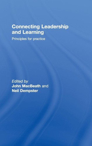 Connecting Leadership and Learning: Principles for Practice by John ...