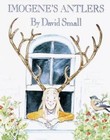 Imogene's Antlers - Hardcover By Small, David - VERY GOOD 9780375810480 ...