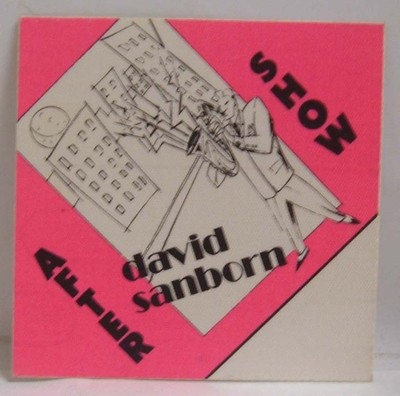 DAVID SANBORN - VINTAGE ORIGINAL CLOTH TOUR BACKSTAGE PASS ***LAST ONE ...