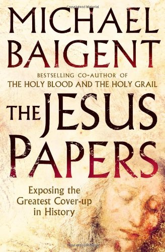 The Jesus Papers: Exposing the Greatest Cover-Up in History By | eBay