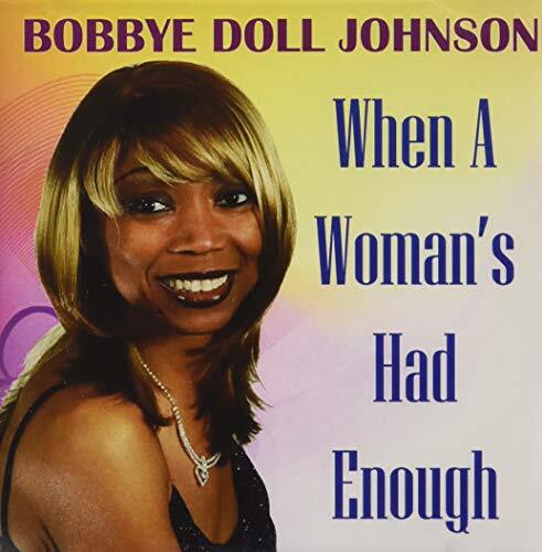 BOBBYE DOLL JOHNSON - When A Woman's Had Enough - CD - BRAND NEW/STILL ...