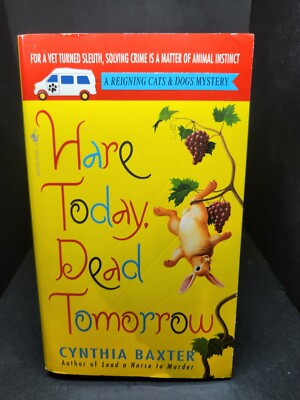 Hare Today, Dead Tomorrow: Cynthia Baxter. 2006 | eBay