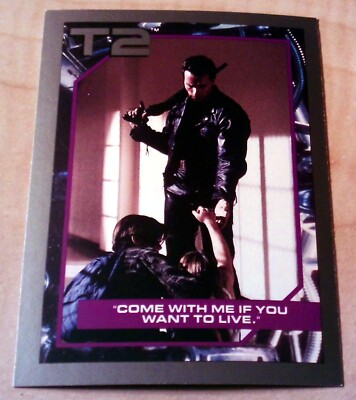 Impel Terminator 2 Card # 42 "Come With Me If You Want To Live" | eBay