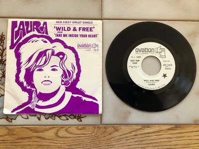 LAURA~Wild And Free~45~RPM~&~PICTURE~SLEEVE~OVATION~LABEL~NM~VINYL ...