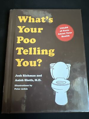 What's Your Poo Telling You? - Hardcover By Sheth, Anish - GOOD ...