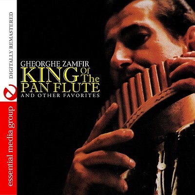 King Of The Pan Flute And Other Favorites (Digitally Remastered ...