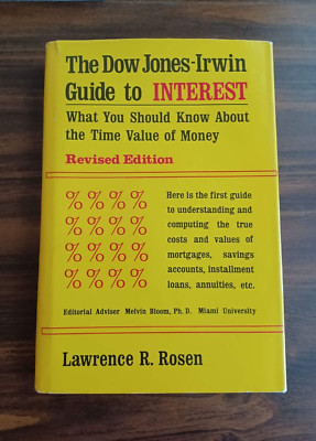 DOW JONES-IRWIN GUIDE TO INTEREST;: WHAT YOU SHOULD KNOW By Lawrence R ...