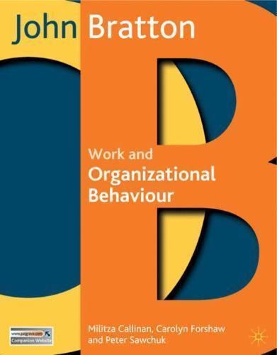 Work and Organizational Behaviour : Understanding the Workplace by ...