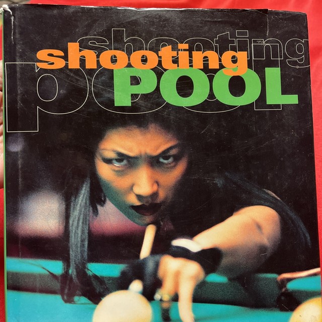 Shooting Pool : The People, the Passion, the Pulse of the Game by Mike ...