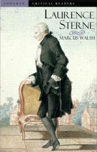 Longman Critical Readers Ser.: Laurence Sterne by Marcus Walsh (2002 ...