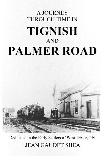 Jean Gaudet She A Journey Through Time in Tignish and Pa (Paperback ...