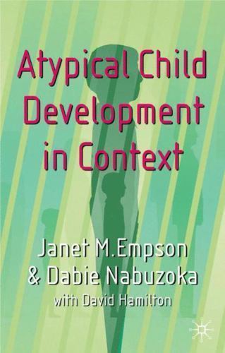 Atypical Child Development in Context by David Hamilton, Janet M ...