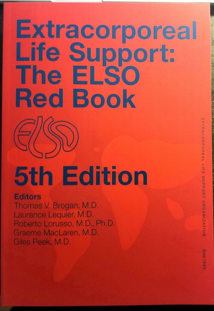 Extracorporeal Life Support : The Red Book: the ELSO Red Book 5th ...