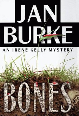 Bones (Irene Kelly #7) by Jan Burke 9780684855516| eBay