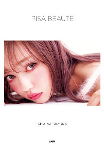 RISA BEAUT'E 2016 Risa Nakamura Beauty Style Book Magazine Larme Model ...