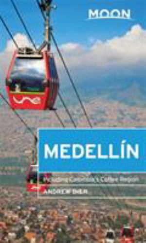Moon Medell?n: Including Colombia's Coffee Region by Dier, Andrew 9781631215902 | eBay