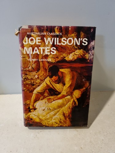 Joe Wilson's Mates by Henry Lawson (hardcover) | eBay Australia