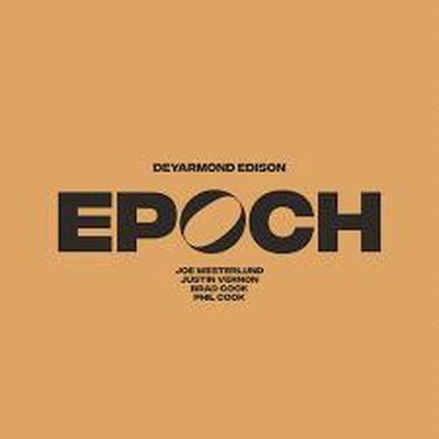 Epoch - Deyarmond Edison Vinyl 656605240015| eBay