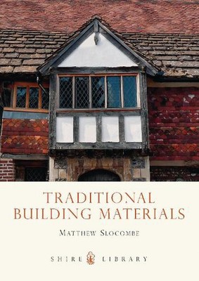 Traditional Building Materials by Matthew Slocombe (English) Paperback ...