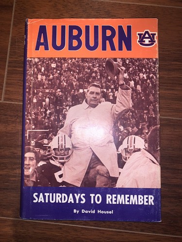 Auburn Saturdays to Remember SIGNED by David Housel Football AU First ...