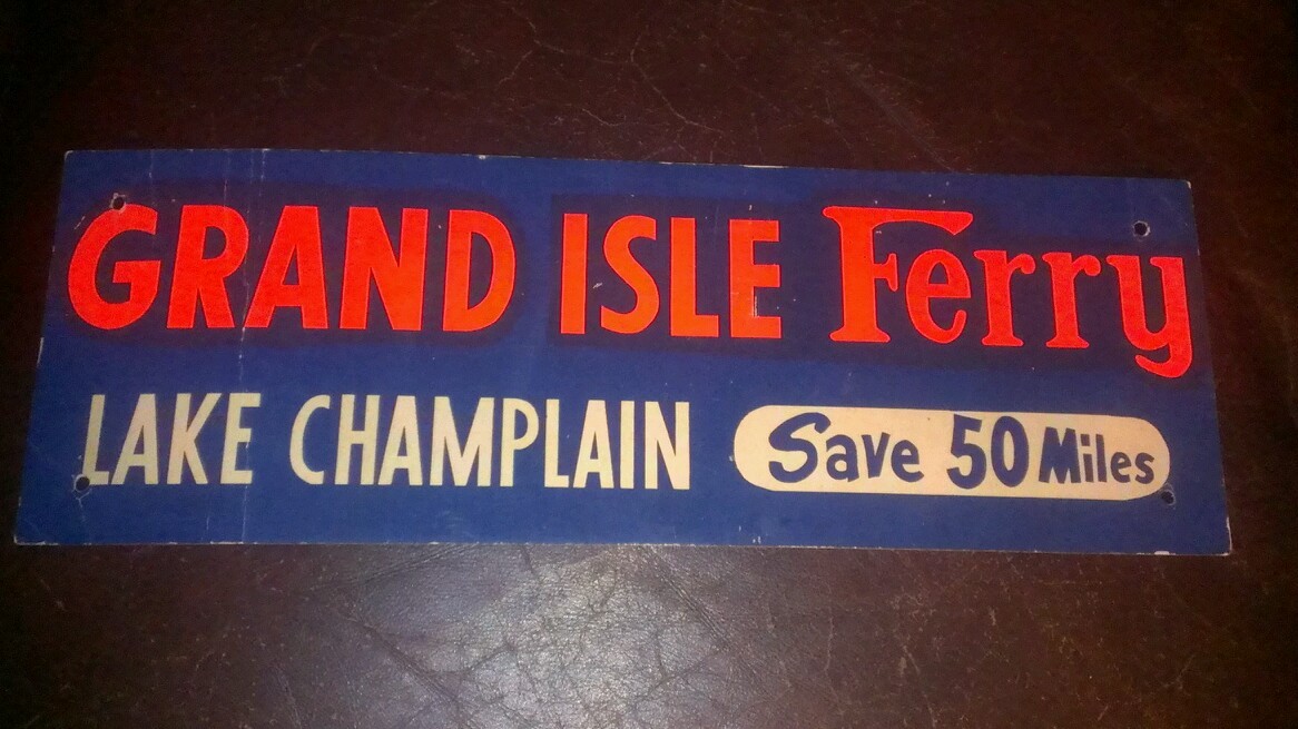 VINTAGE Grand ISLE FERRY LAKE CHAMPLAIN CARDBOARD SIGN 4x12 | eBay