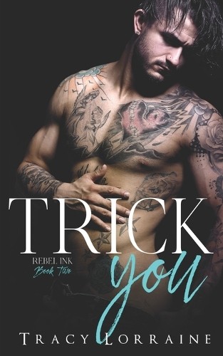 Tracy Lorraine Trick You (Poche) Rebel Ink | eBay
